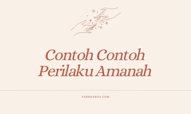 Contoh Contoh Perilaku Amanah