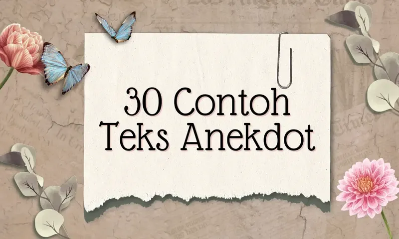 30+ Contoh Teks Anekdot: Singkat, Lucu, Sindiran, Dialog, Bahasa Jawa ...