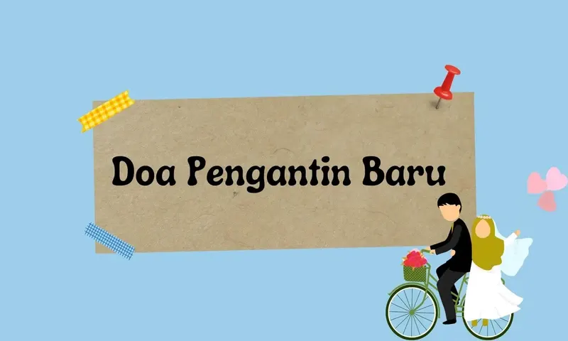 8 Doa Pengantin Baru Agar Dilimpahkan Kebahagiaan dan Keberkahan dalam ...